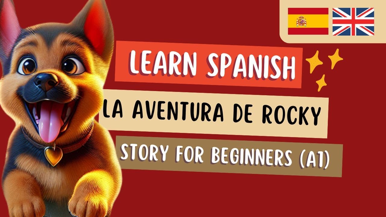 🐶 Spanish Short Story for Beginners 'La Aventura de Rocky' 🐾 | Boost ...
