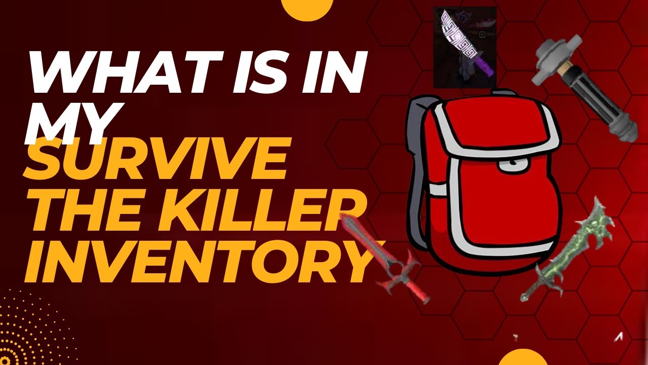 MY SURVIVE THE KILLER MYTHICAL INVENTORY | IF YOU PLAY SURVIVE THE ...