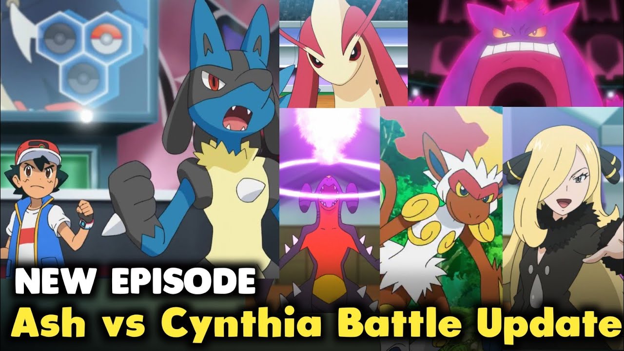 Ash vs Cynthia Battle Update : Ash Infernape in Episode | Cynthia Mega ...