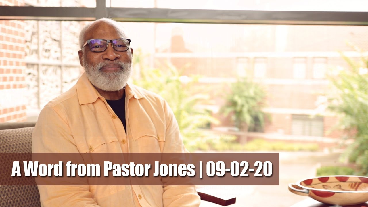 AN UPDATE FROM PASTOR JONES | 09-02-20 - YouTube