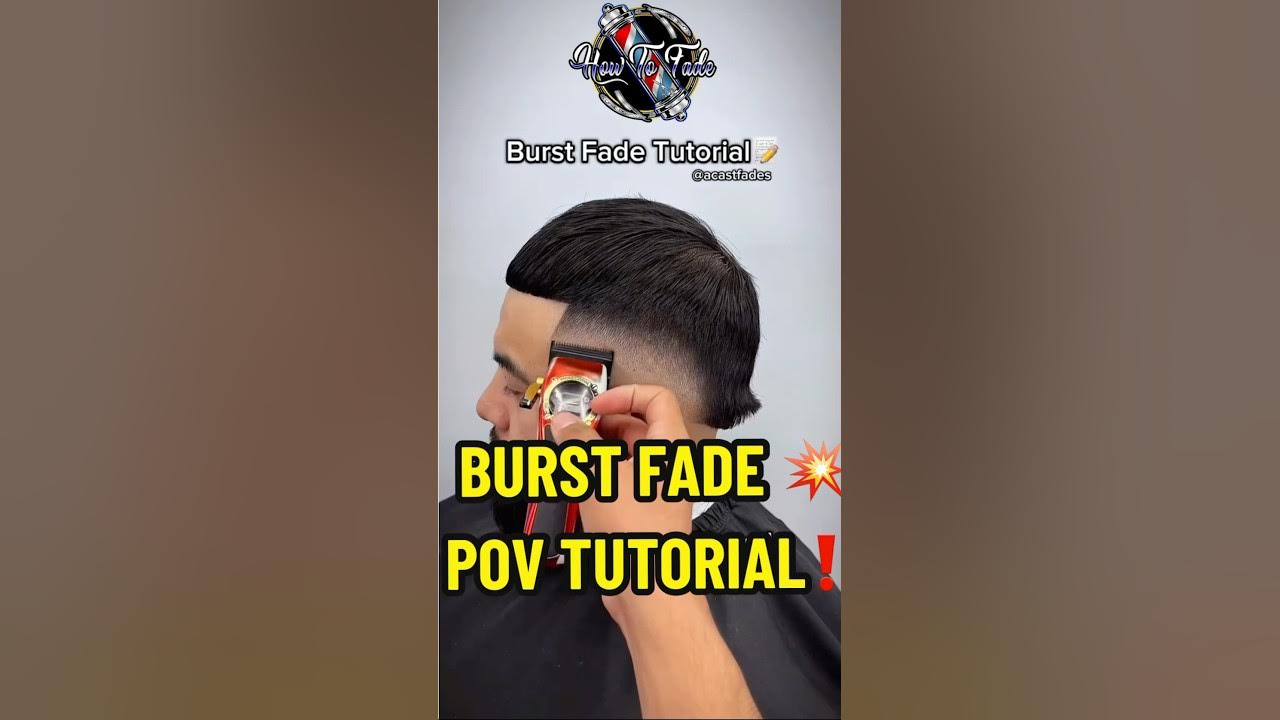 BURST FADE 💥💇🏻‍♂️ POV Barber Tutorial 💈 HOWTOFADE STEP BY STEP ️ - YouTube