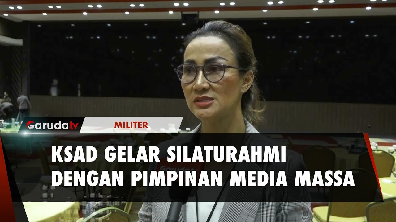 Momen Pemred Garuda TV Hadiri Silaturahmi KSAD dengan Media Massa - YouTube
