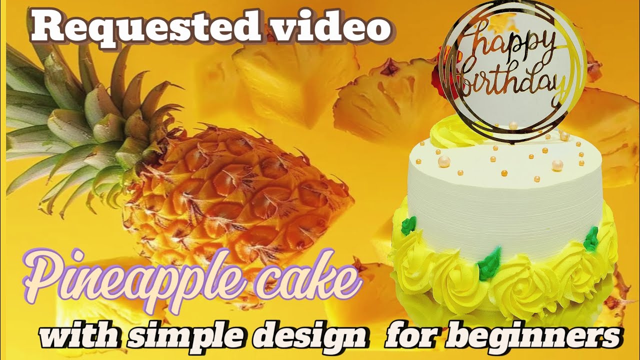 Pineapple Cake Recipe|½ kg Recipe For Beginners|moist&Tasty|Perfect pineapple cake|English ...