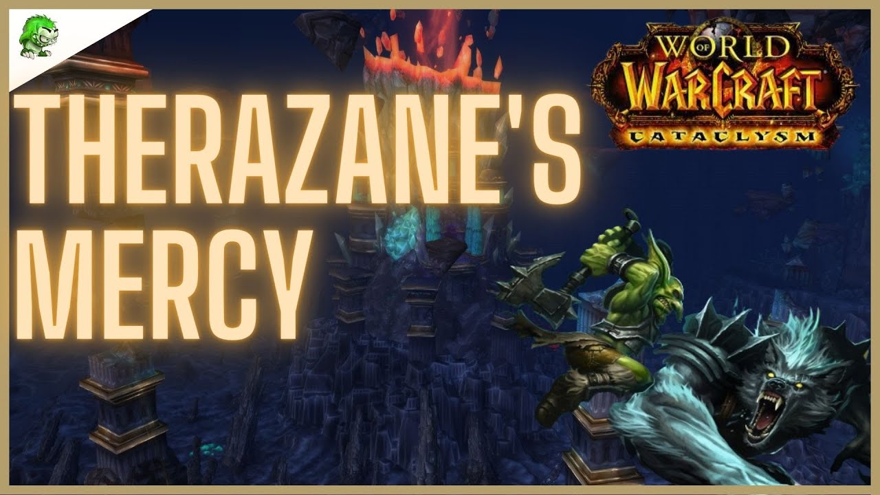 WoW Cataclysm Classic Therazane's Mercy - YouTube