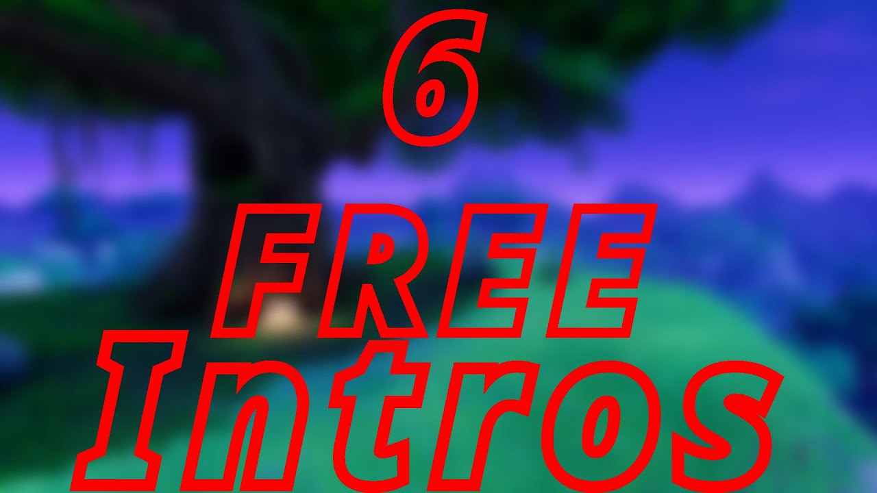 [Free] Fortnite Intros 2021 | Top6 Best Chapter 2 No Text Free Intro ...