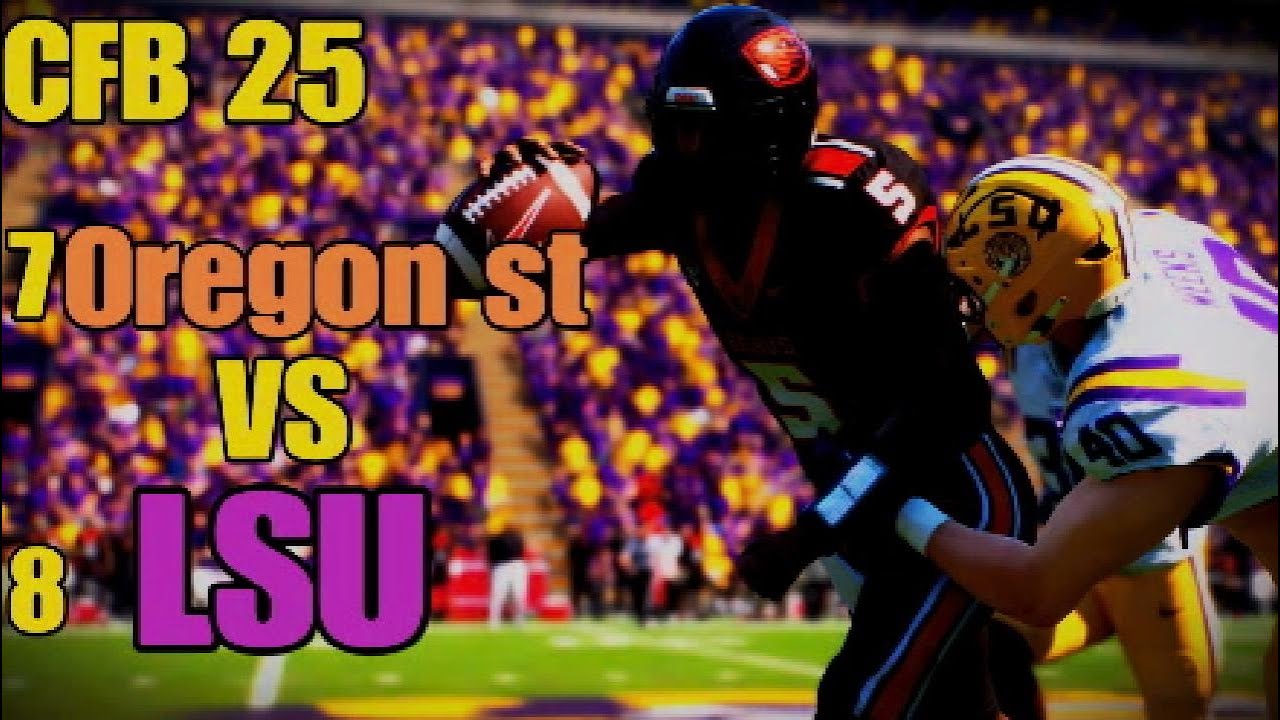 CFB 25 Dynasty mode (8) LSU vs (7) Oregon st (week 4) - YouTube