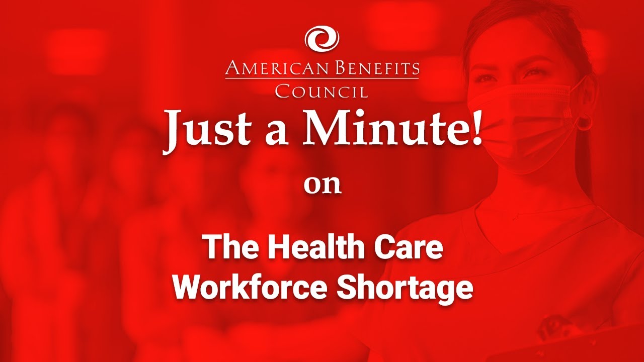 Just a Minute! on the Health Care Workforce Shortage - YouTube