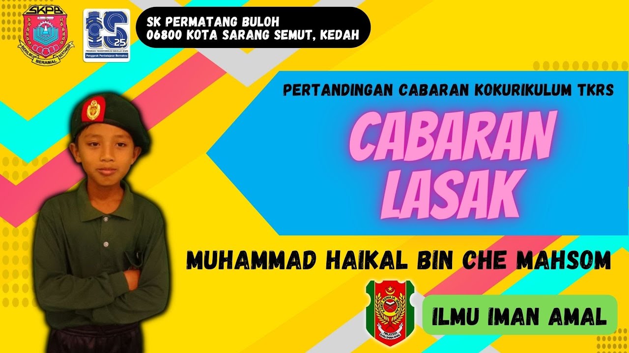 PERTANDINGAN CABARAN KOKURIKULUM TKRS : CABARAN LASAK : MUHAMMAD HAIKAL ...