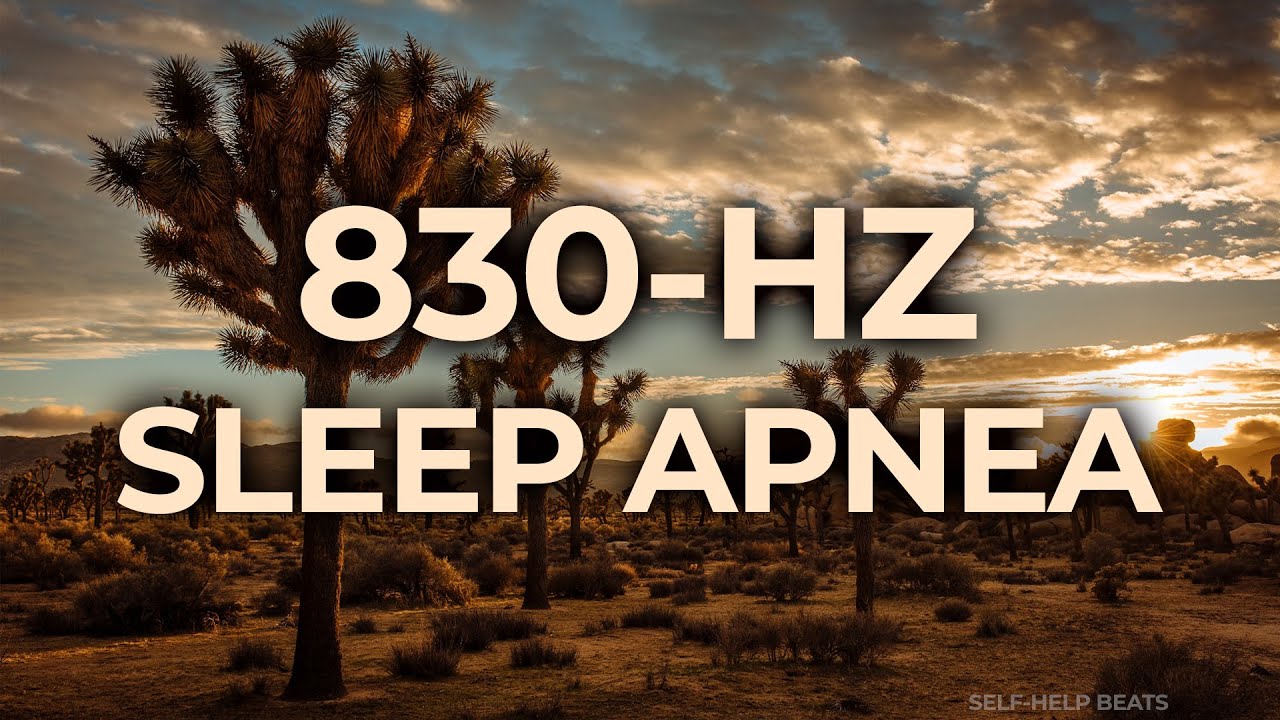 830-Hz Music Therapy for Sleep Apnea | 40-Hz Binaural Beat | Relaxing ...