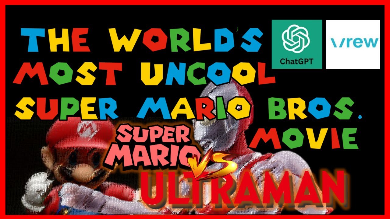 Super Mario vs Ultraman: The World's Most Uncool Moview created with AI ...