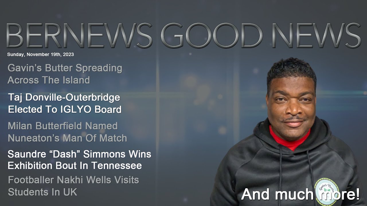 Bernews "Good News" Sunday Spotlight, November 19, 2023 - YouTube