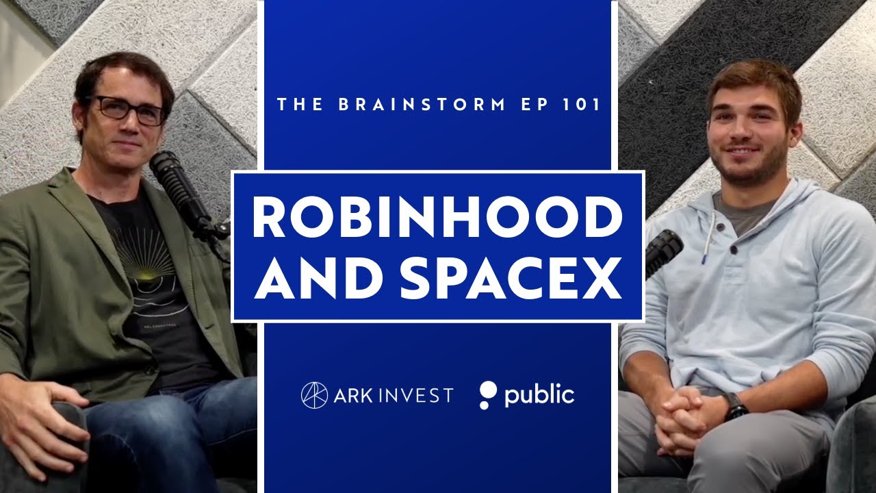 Robinhood Social & SpaceX | The Brainstorm EP 101 - YouTube