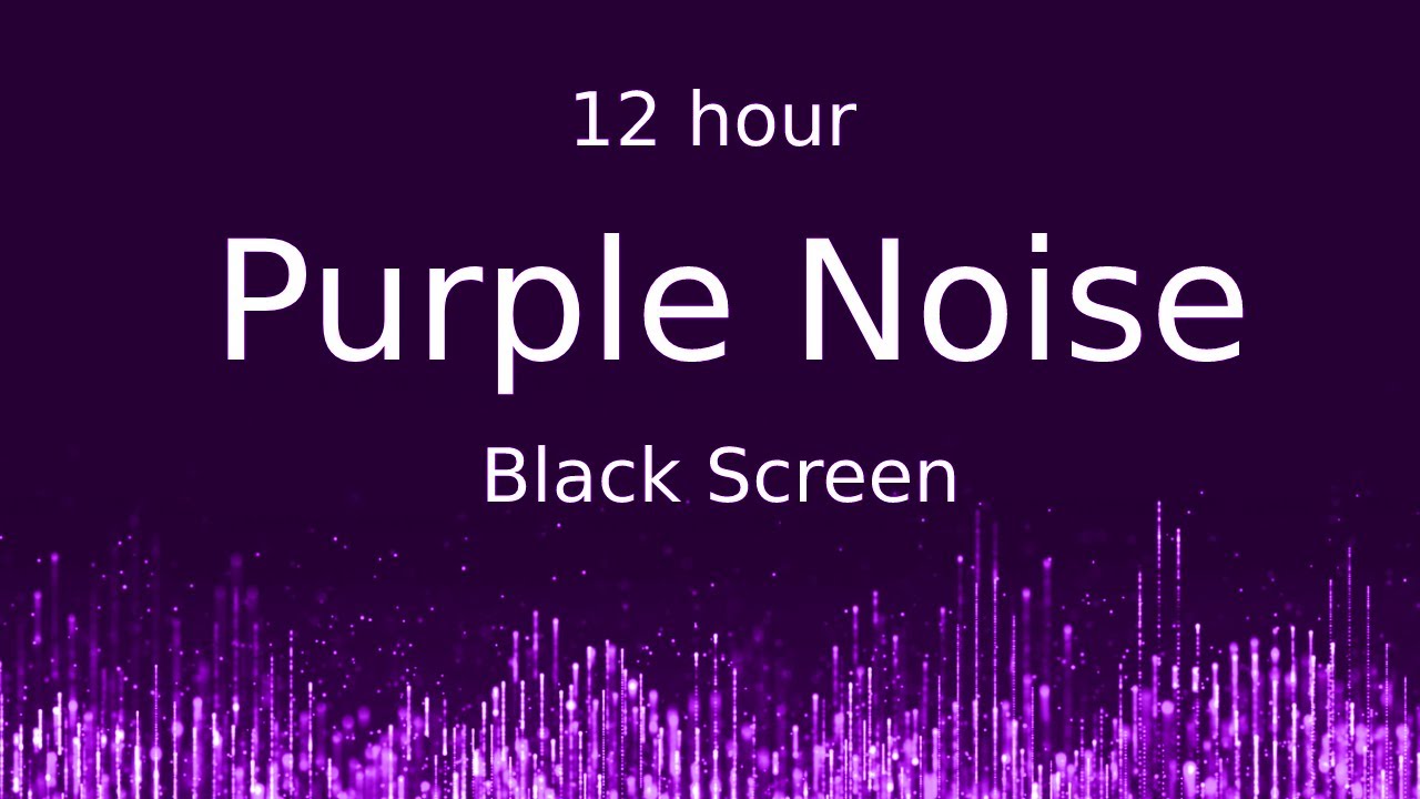 Purple Noise Black Screen 12 hour - YouTube