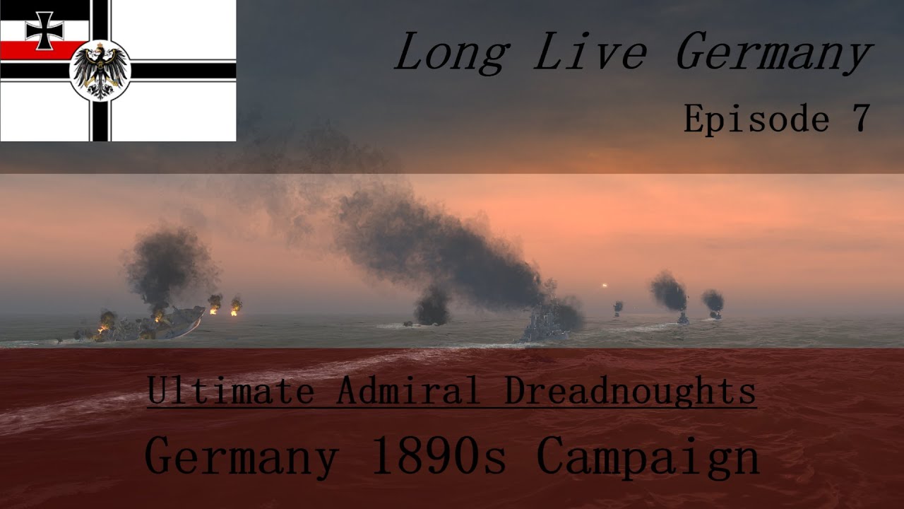 Long Live Germany - Germany 1890 Campaign Episode 7 END (Ultimate ...