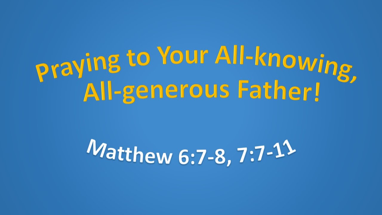 "Praying to Your All-knowing, All-generous Father!" - YouTube