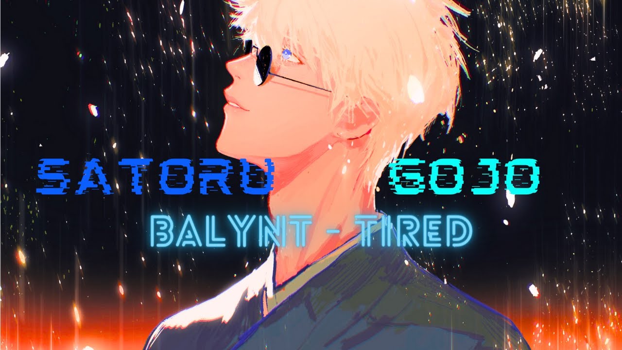 Satoru Gojo Tribute | Balynt - Tired Remix | Cursed Energy Unleashed ...