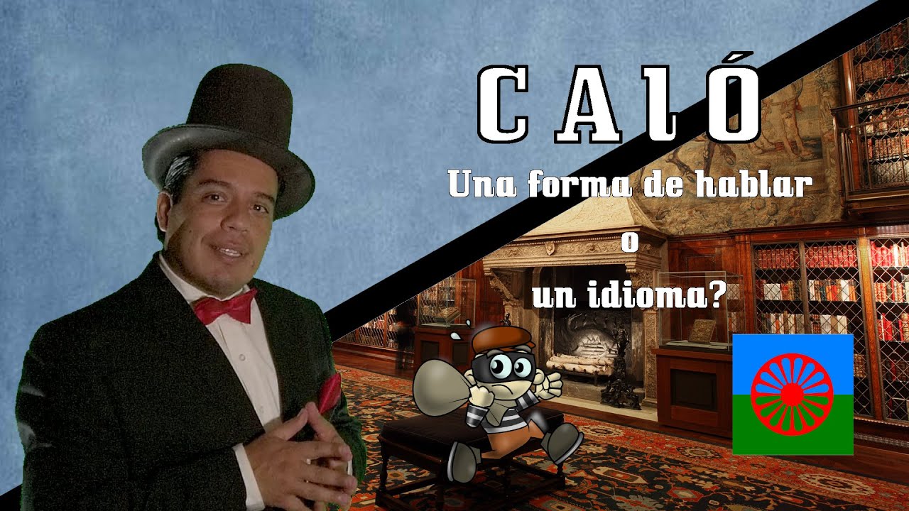 ¿Sabes qué es el caló? - YouTube