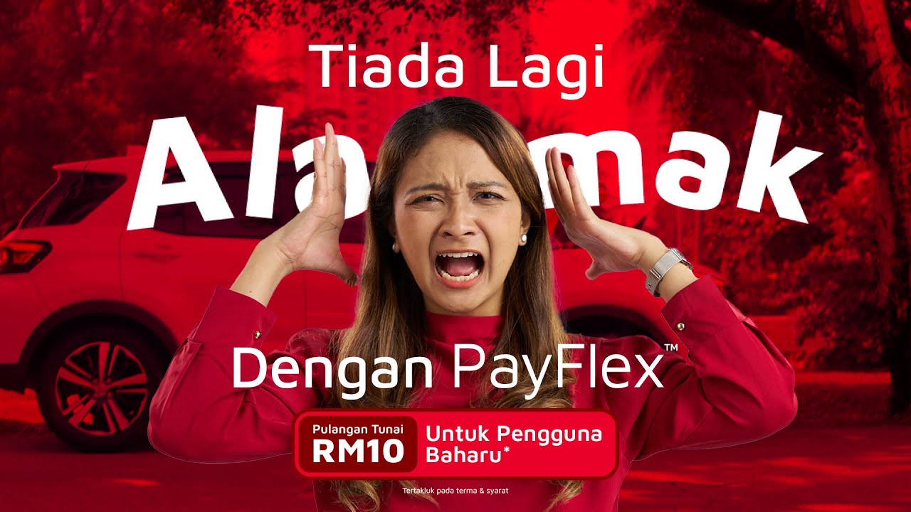 Tiada Lagi ALAMAK: Selesaikan Detik Tak Terduga Dengan Boost PayFlex - YouTube