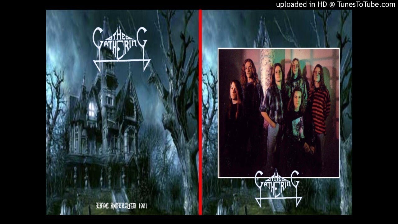 THE GATHERING LIVE 1991 TRACK 4 - YouTube