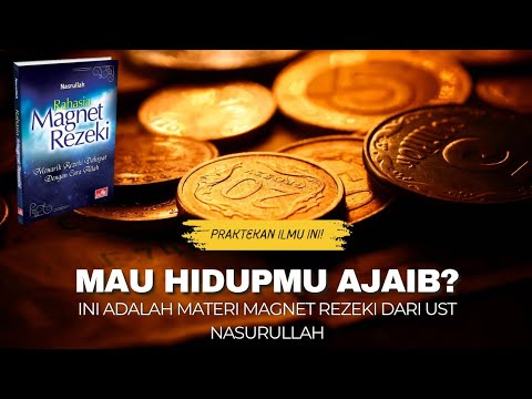 INI DIA CARA PALING CEPAT MENJADI MAGNET REZEKI || UST. NASURULLAH # ...