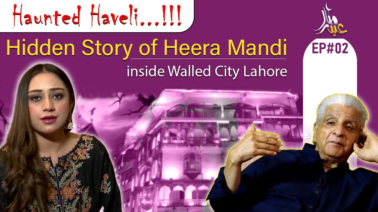 Heera Mandi Untold Story | Yousuf Salahuddin Shares Mystery of Haunted ...