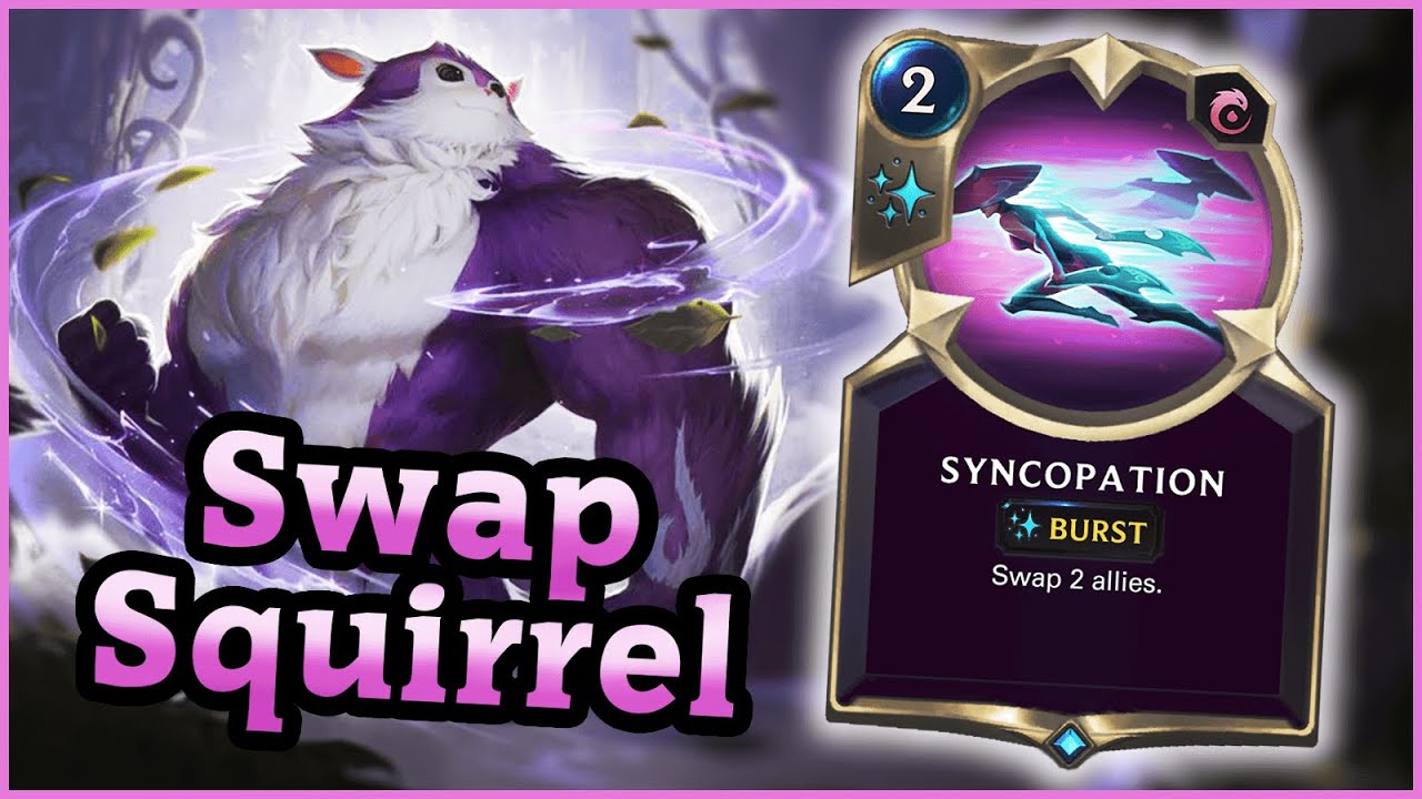 Swap Squirrel Outplays | NEW Swole Squirrel Deck | Legends of Runeterra ...