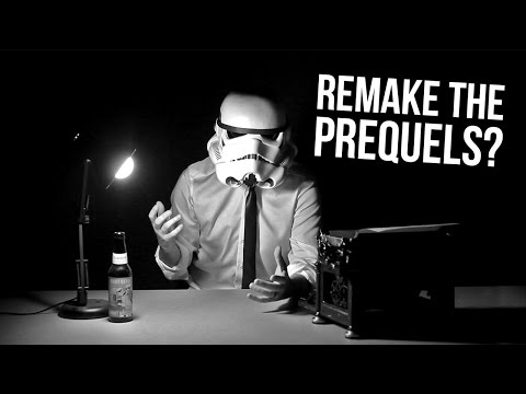 Should The Star Wars Prequels Be Remade?