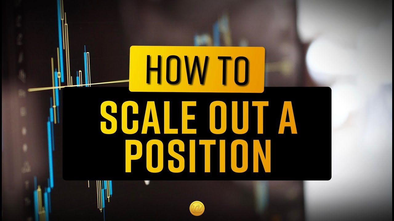 How to Scale Out a Position (after it hits target) - YouTube