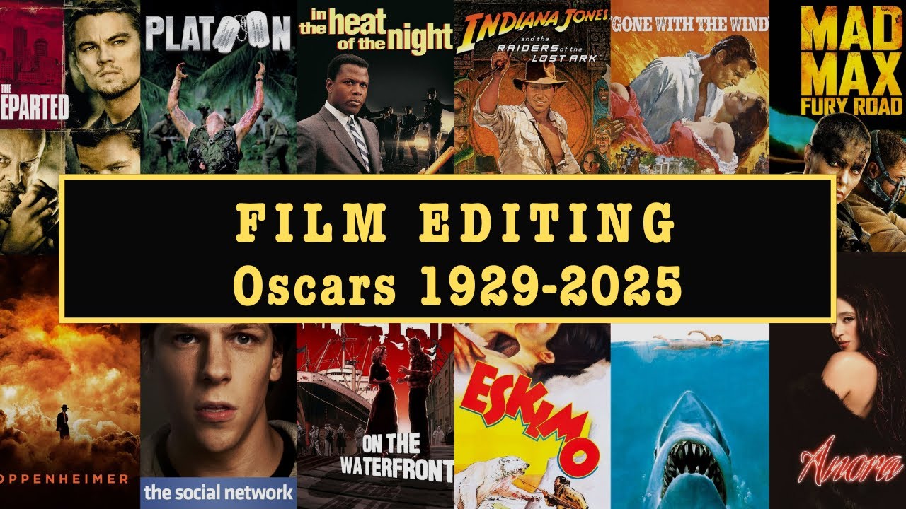 Best Film Editing Oscar Winners | Academy Awards | 2025 Update - YouTube