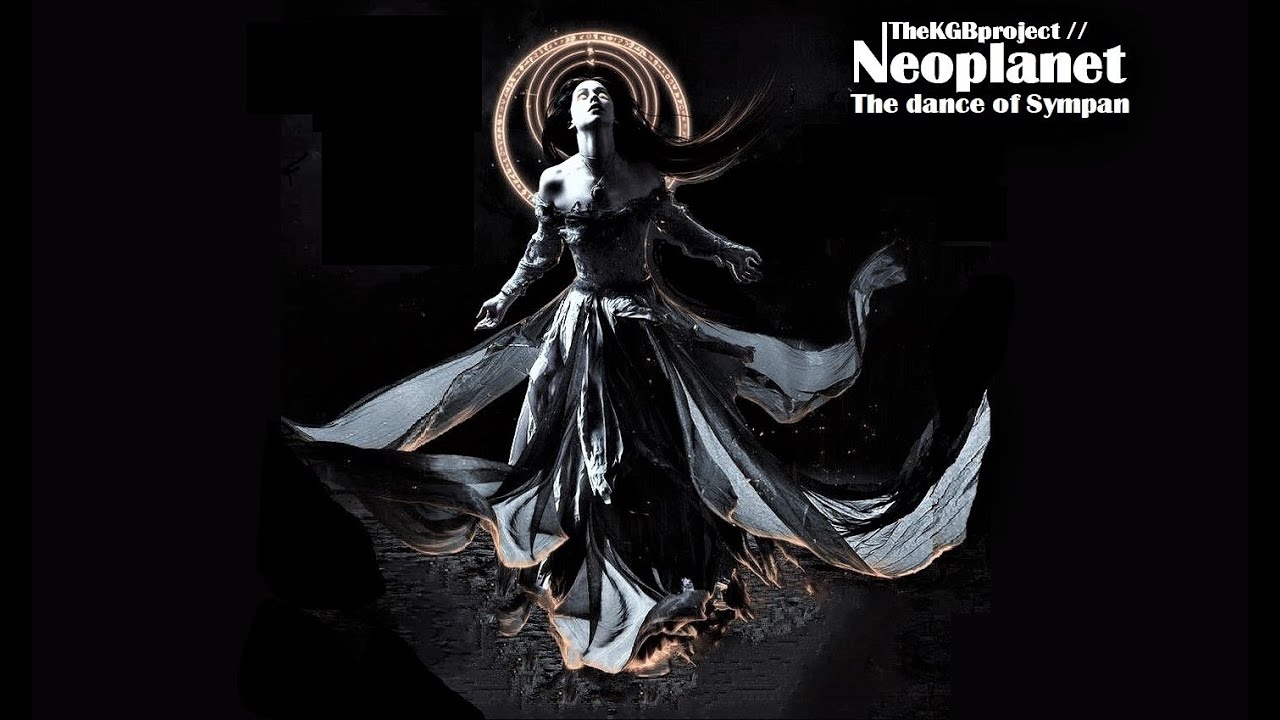 TheKGBproject/Neoplanet/The dance of Sympan (new remix&remaster) - YouTube