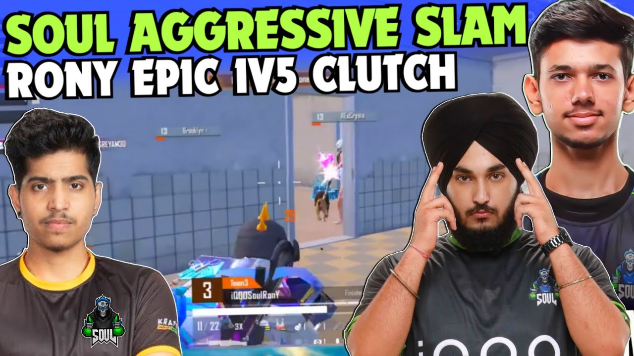 iQOOSouL Aggressive Slam 😳 SouL Rony 1v5 Clutch 🥵 SouL Ninja & Nakul on ...