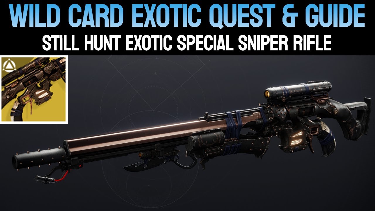 Wild Card - Still Hunt Exotic Sniper Full Quest & Guide | Destiny 2 ...