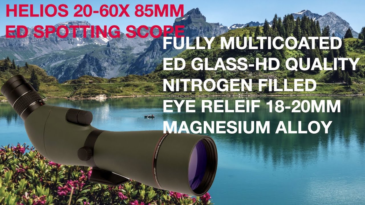 New Helios ED -HD Quality 85mm 60x zoom spotting scope testing review ...