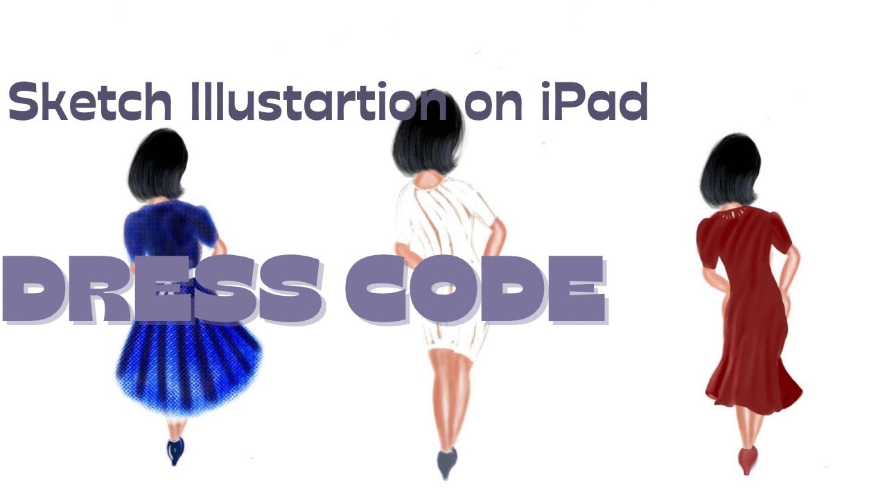 DRESS CODE SKETCH ILLUSTRATION ON iPAD | PROCREATE - YouTube