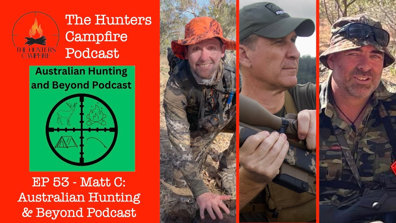 HCP - EP65 - Matt C and The Australian Hunting and Beyond Podcast - YouTube