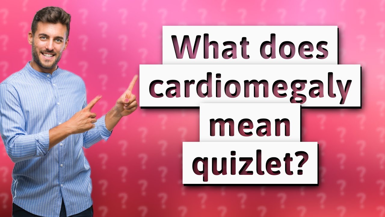What Does Cardiomegaly Mean Quizlet YouTube what-does-cardiomegaly-mean-quizlet-youtube
