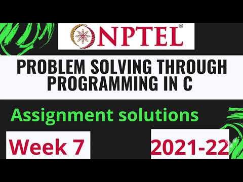 NPTEL | Problem solving through programming in C | week 7 | assignment solutions | 2021-22 - YouTube