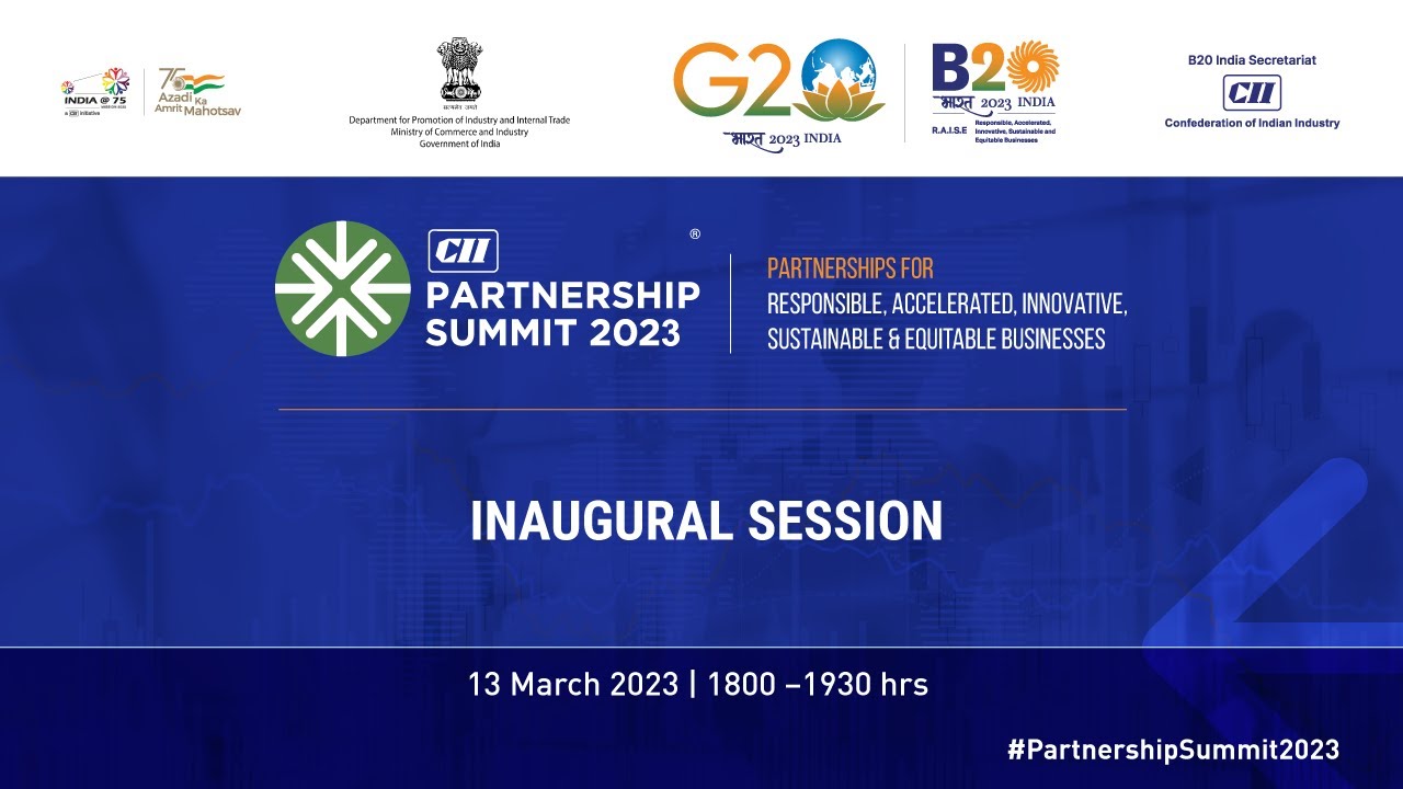 CII PARTNERSHIP SUMMIT 2023 | INAUGURAL SESSION - YouTube