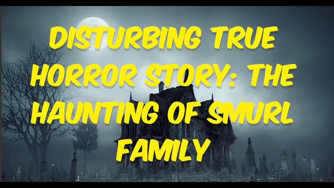 Disturbing True Horror Story: The Haunting of Smurl Family - YouTube