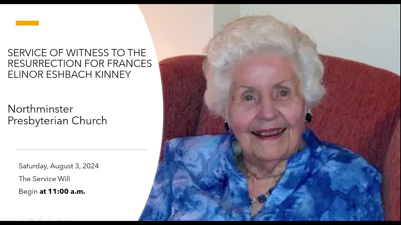 Service of Witness to the Resurrection for Frances Elinor Eshbach ...