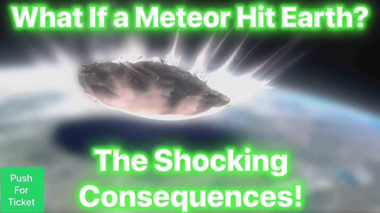 What If a Meteor Hit Earth? The Shocking Consequences - YouTube