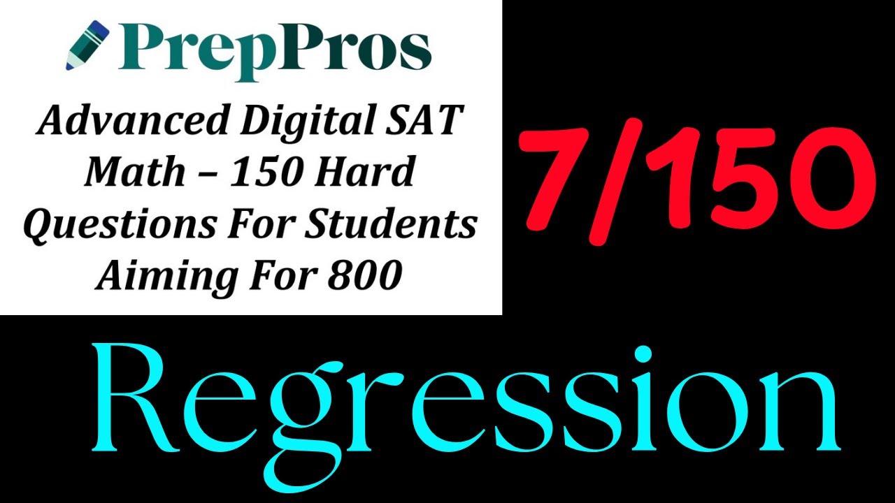 SAT Math Hardest Problem Series 7/150 Regression #preppros#math#satmath ...