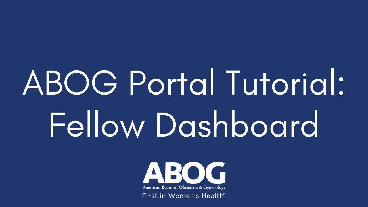 New ABOG Portal Tutorial: Fellow Dashboard - YouTube