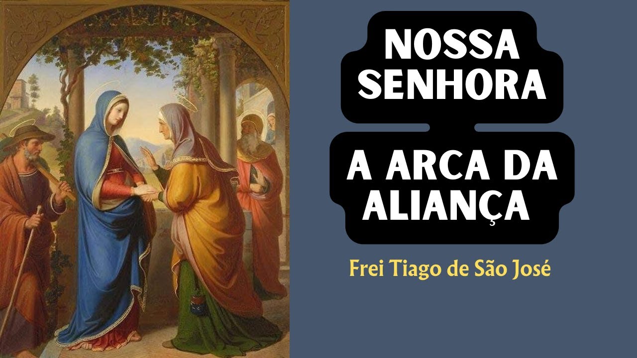 A VISITAÇÃO de Nossa Senhora à Santa Isabel - Frei Tiago de São José ...