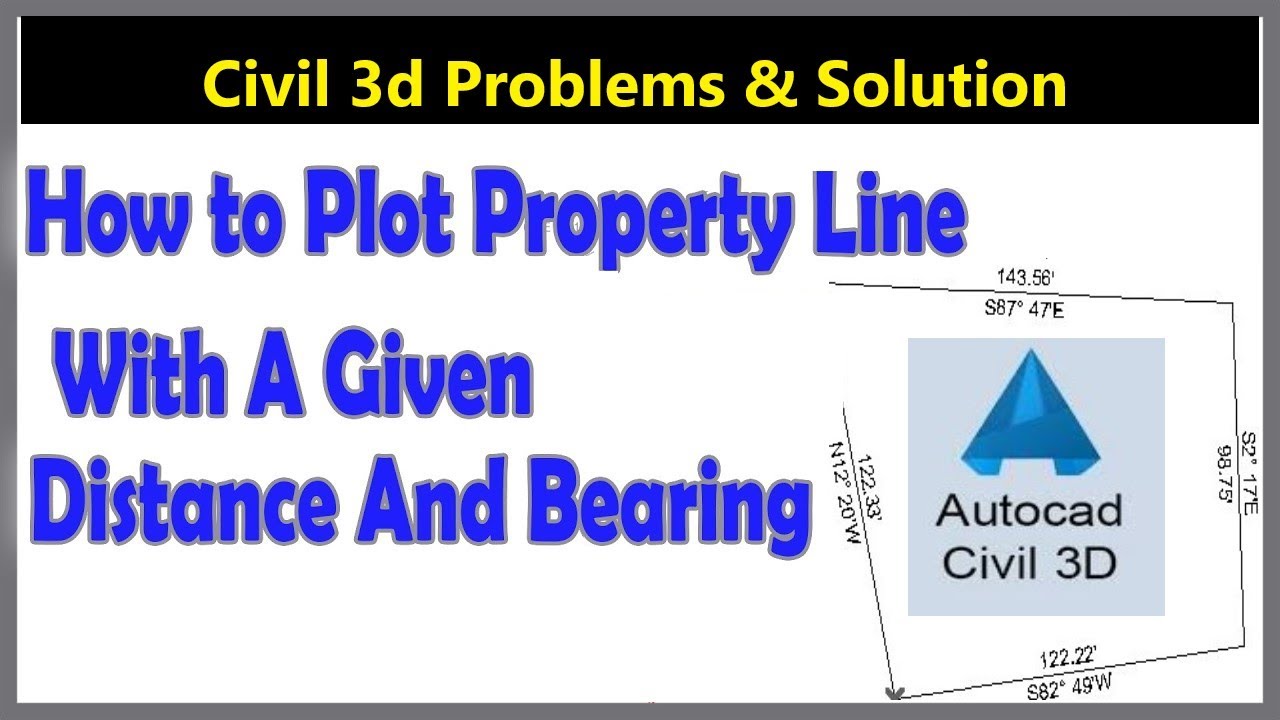 How To Plot Property Line By Bearing And Distance In AutoCAD Civil 3D How To Plot Property Line By Bearing And Distance In AutoCAD Civil 3D
