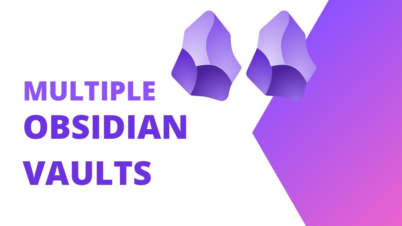 Multiple Obsidian Vaults - YouTube