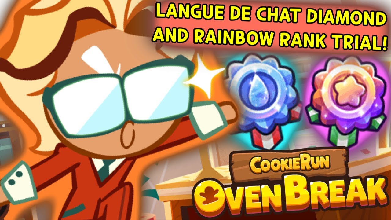 LANGUE DE CHAT COOKIE DIAMOND AND RAINBOW RANK TRIAL! (Cookie Run ...