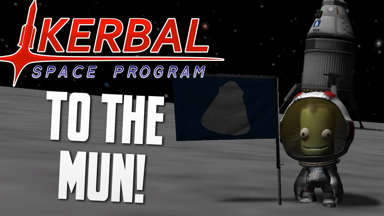 TO THE MUN! - Kerbal Space Program (KSP) - YouTube