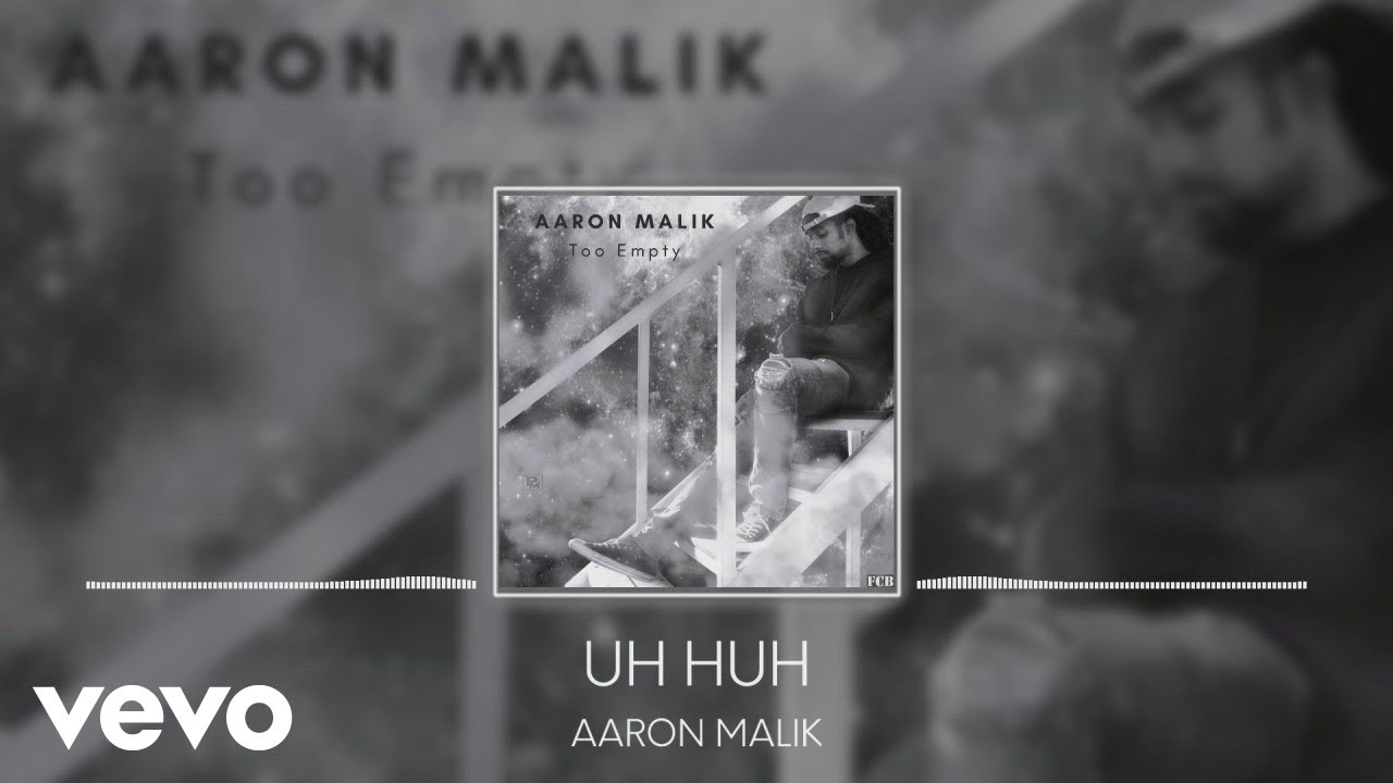 Aaron Malik - Uh Huh (Official Audio) - YouTube