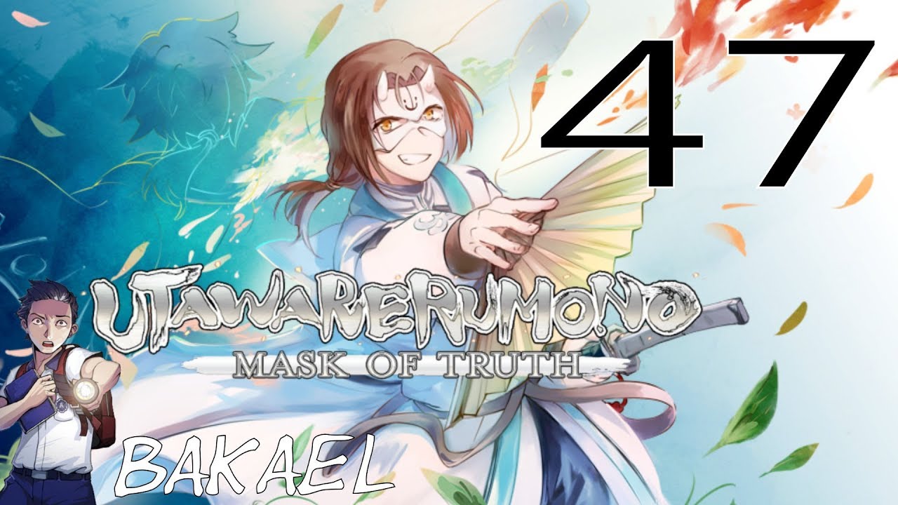 [FR/Streameur] Utawarerumono Mask of Truth 47 Shis ou pas shis ? - YouTube